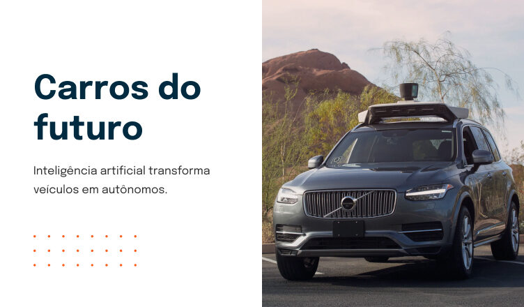 Carros do Futuro: Inteligência artificial transforma veículos em ...